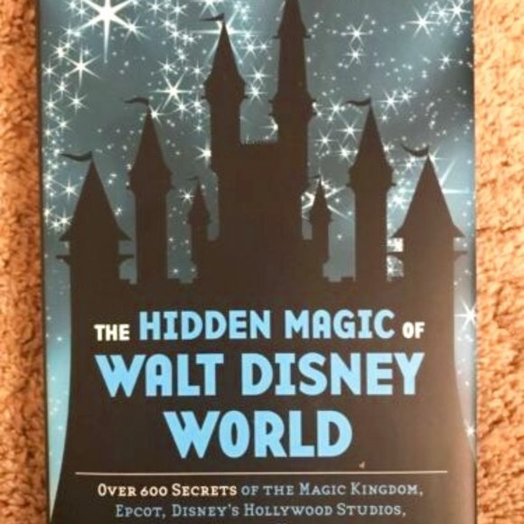 Disney | Other | Disney Book The Hidden Magic Of Walt Disney World Over ...